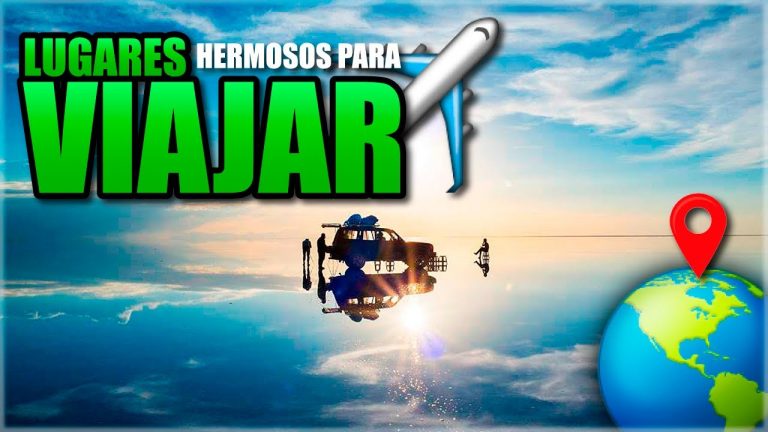 Lugares más bonitos del mundo para viajar | Actualizado mayo 2026